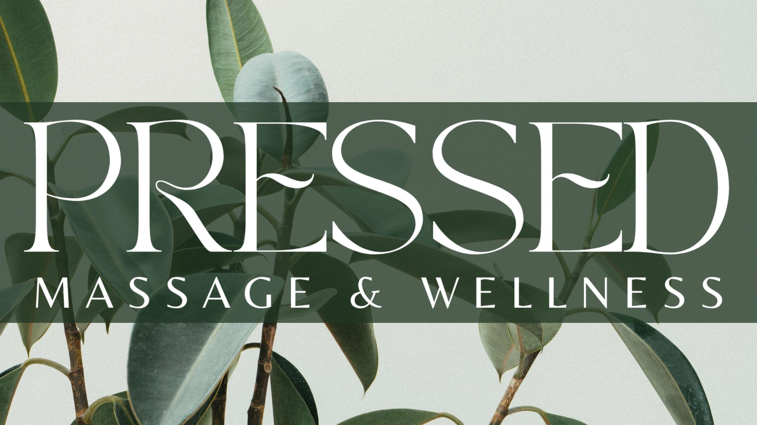 PRESSED Massage & Wellness