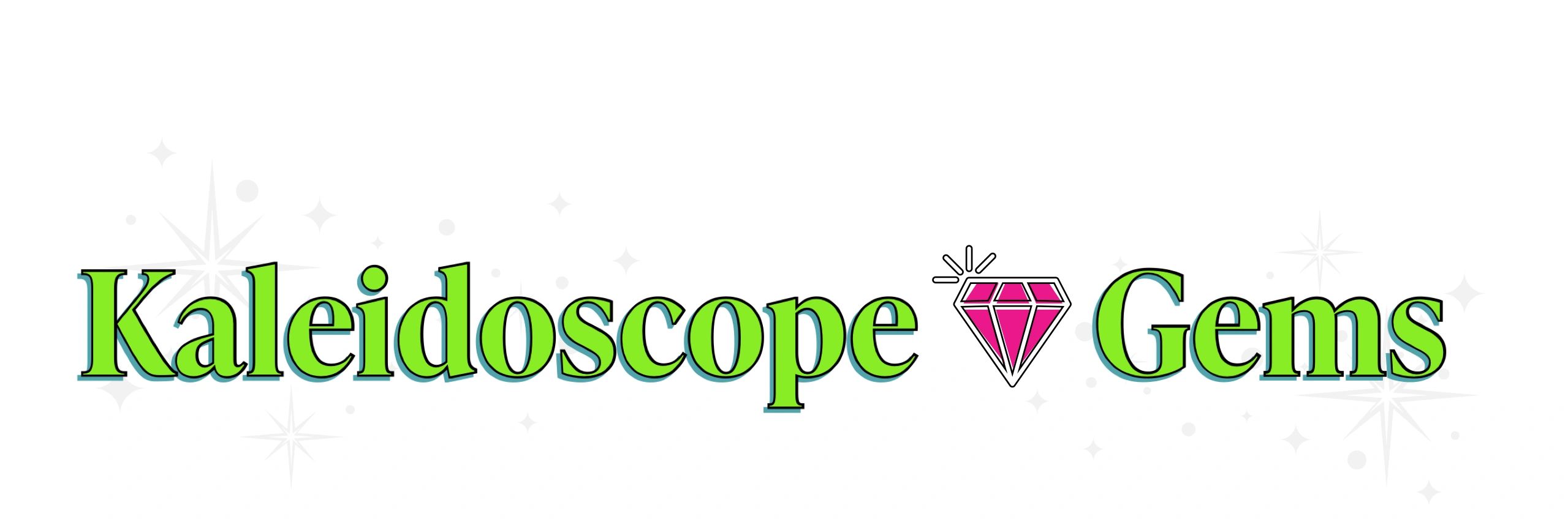 Kaleidoscope Gems - Home