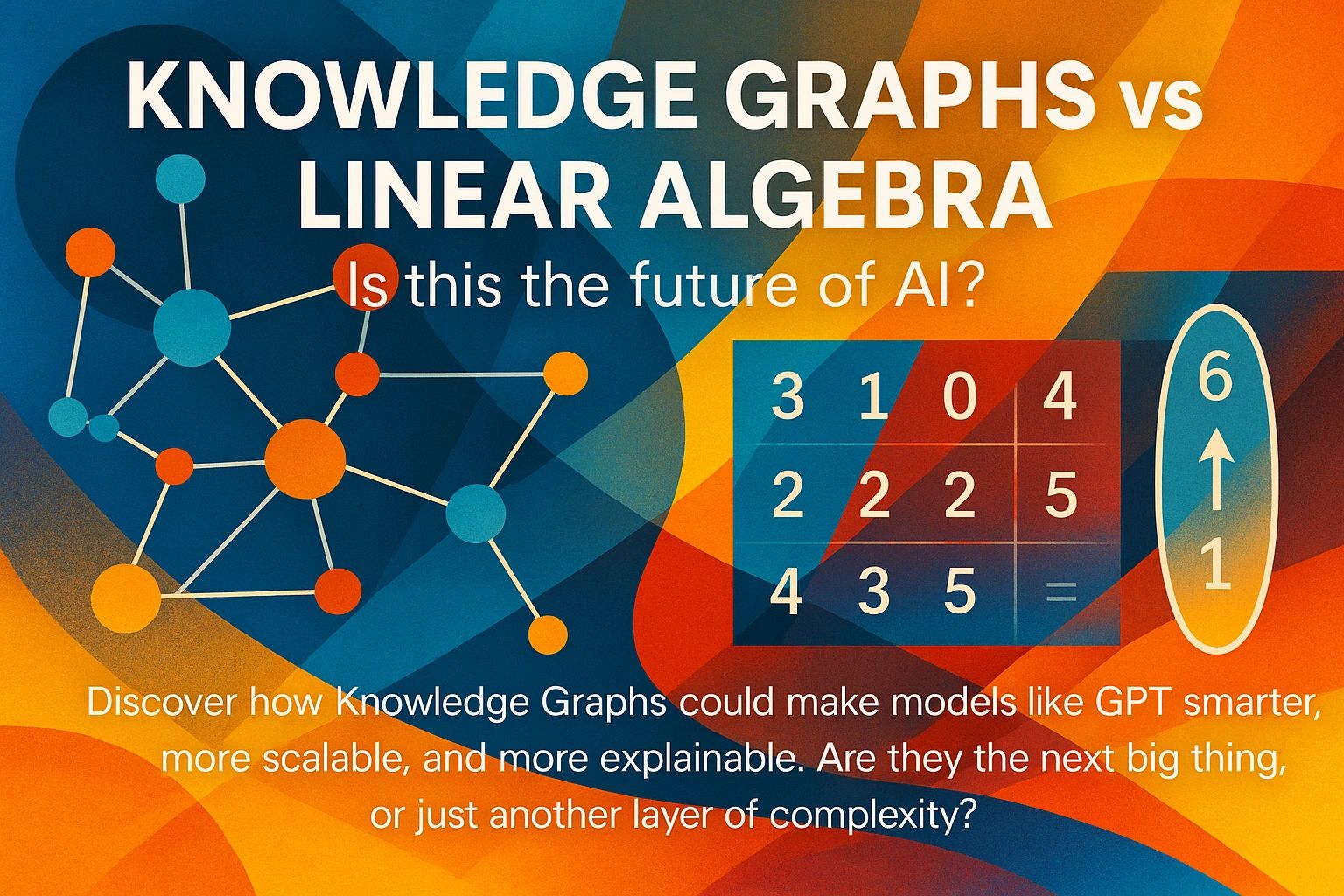 The Knowledge Blueprint: How Knowledge Graphs Are Rewiring AI