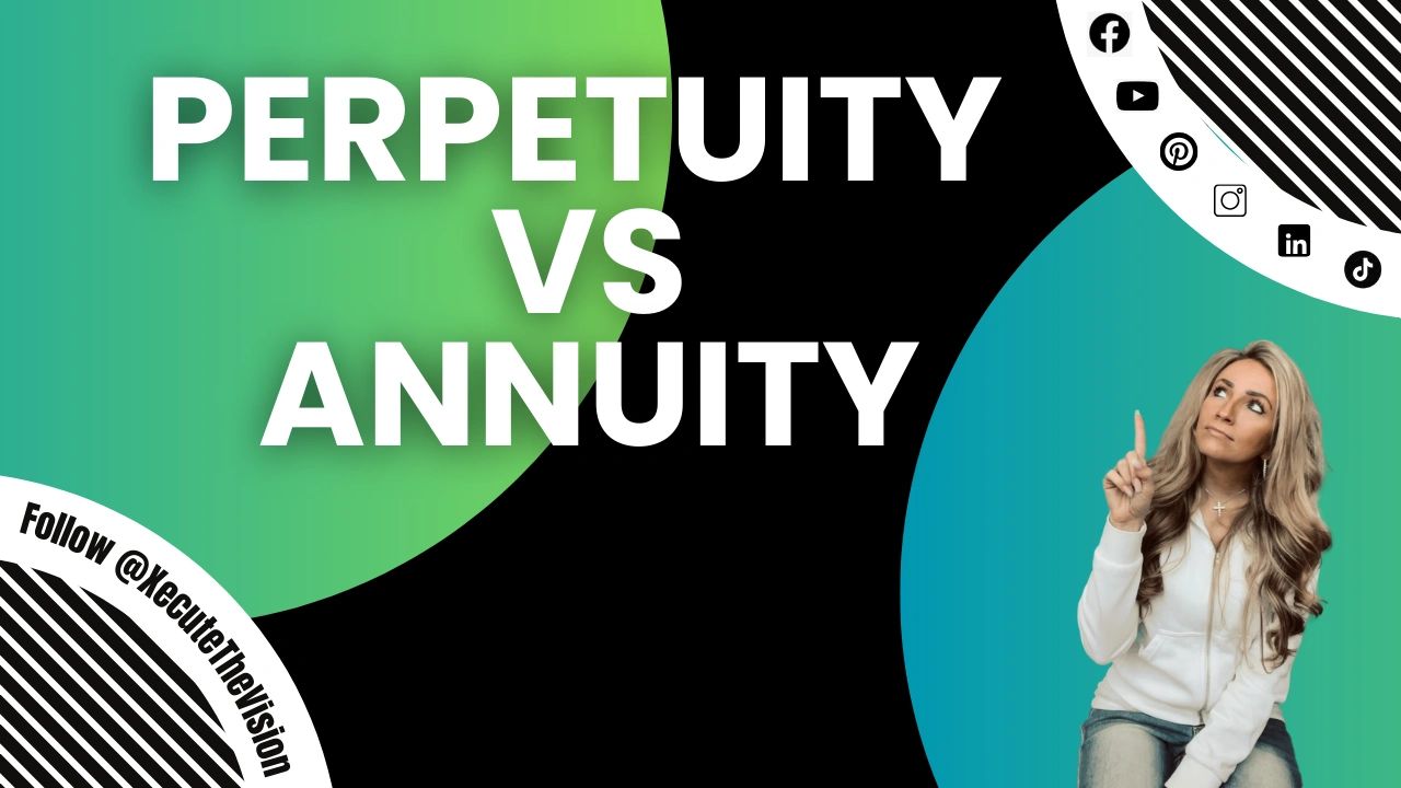 What is Perpetuity and Annuity? Comparison Chart of 9 Areas