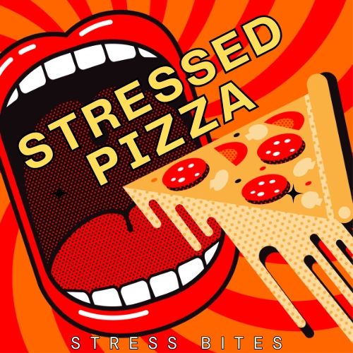 Stressed Pizza | Gentle stress relief for wired, tired minds