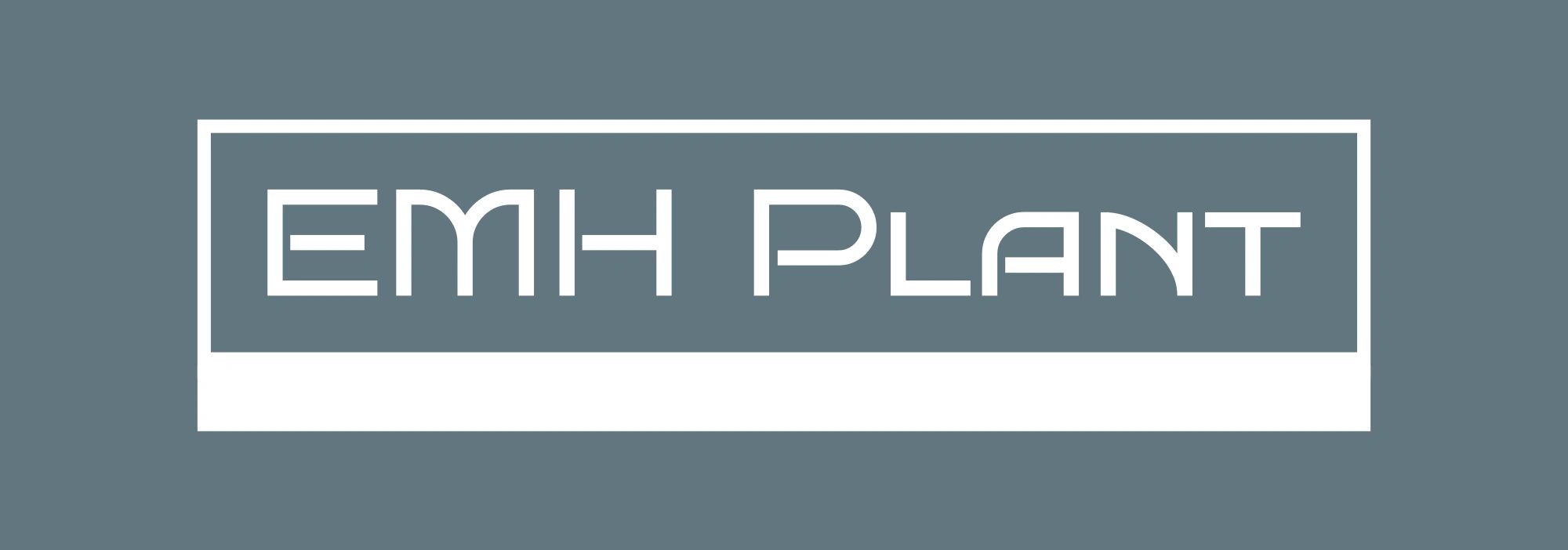 EMH Plant