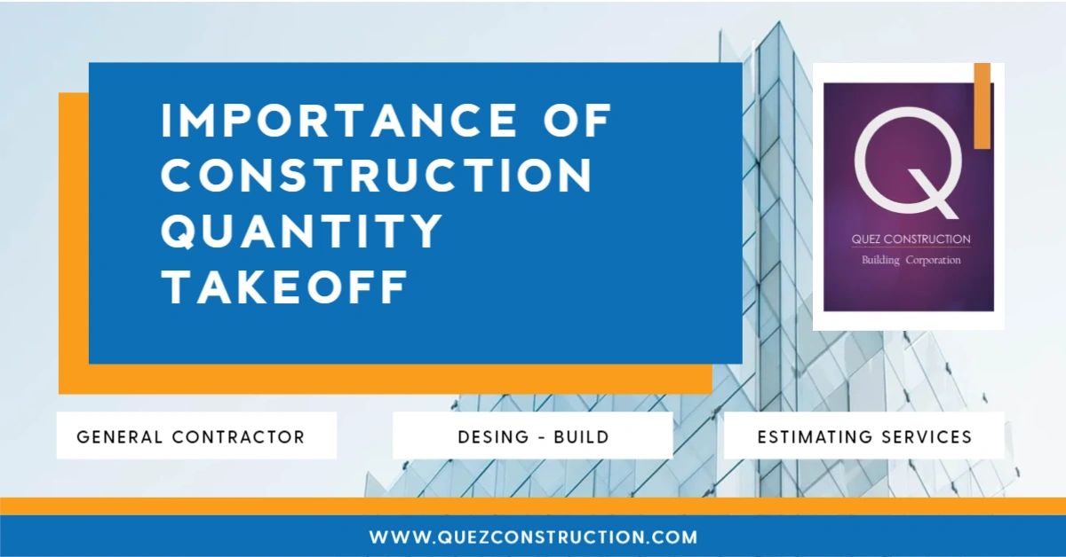 "IMPORTANCE OF CONSTRUCTION QUANTITY TAKEOFF"