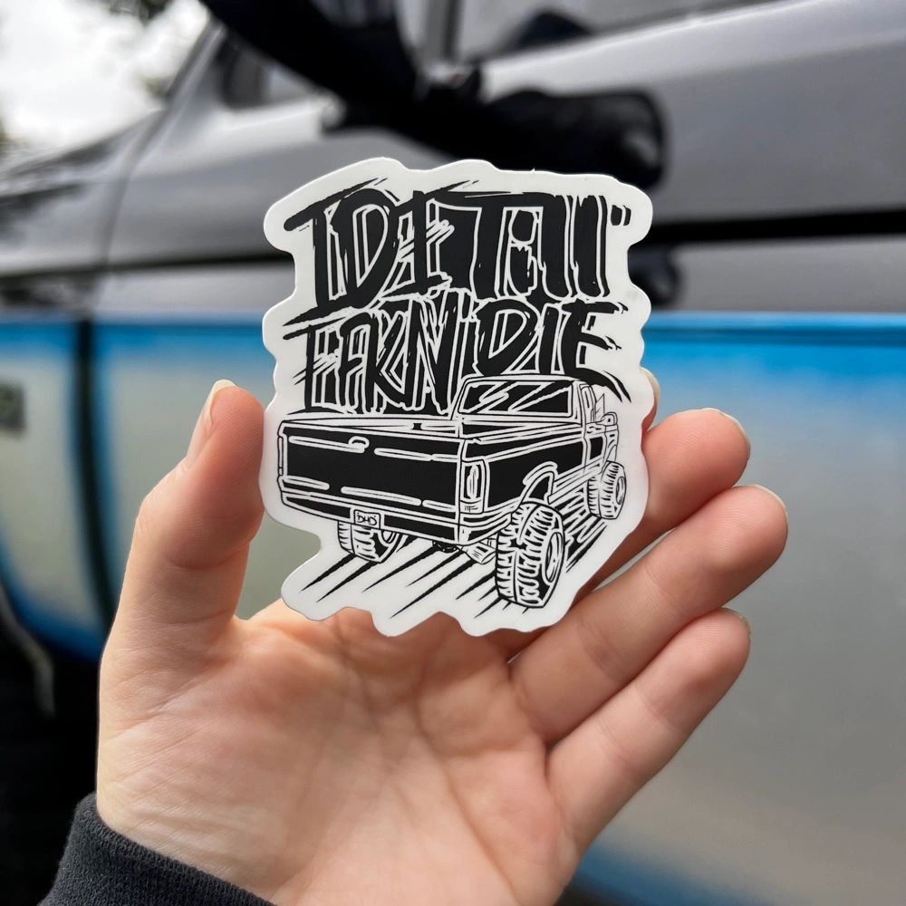 IDI Till I Die Sticker