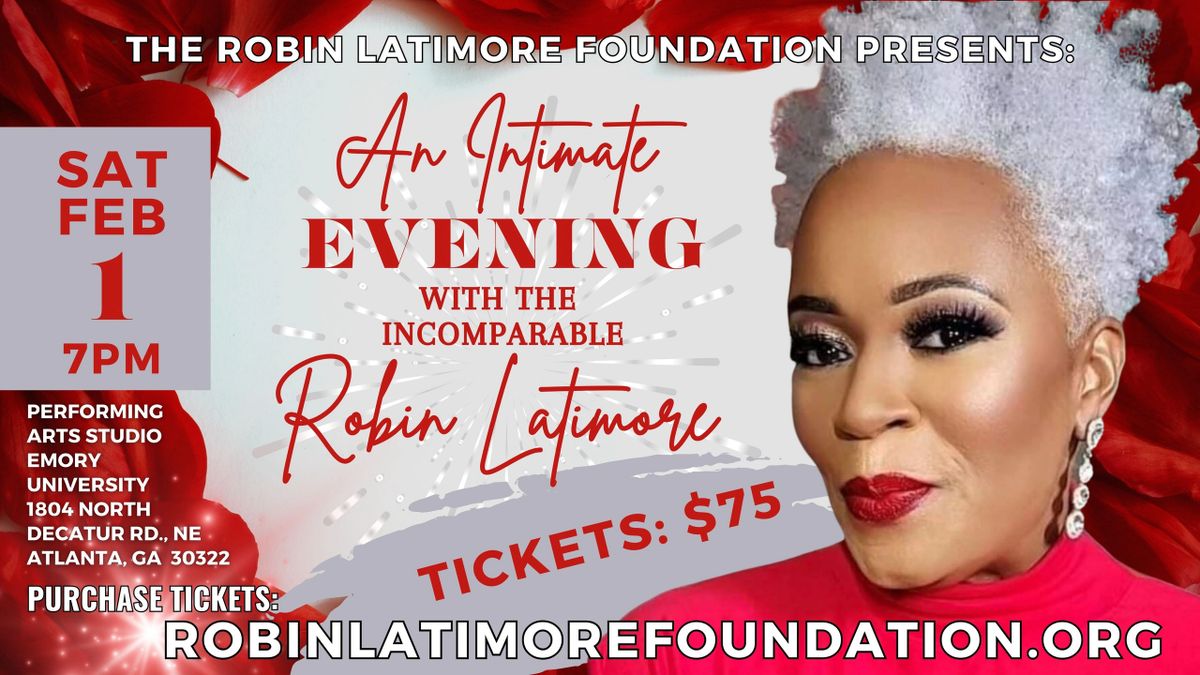 An Intimate Evening with the Incomparable Robin Latimore - GENERAL ...