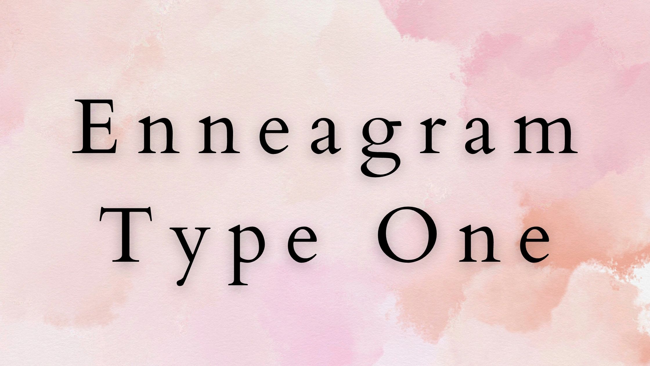 Enneagram Type One