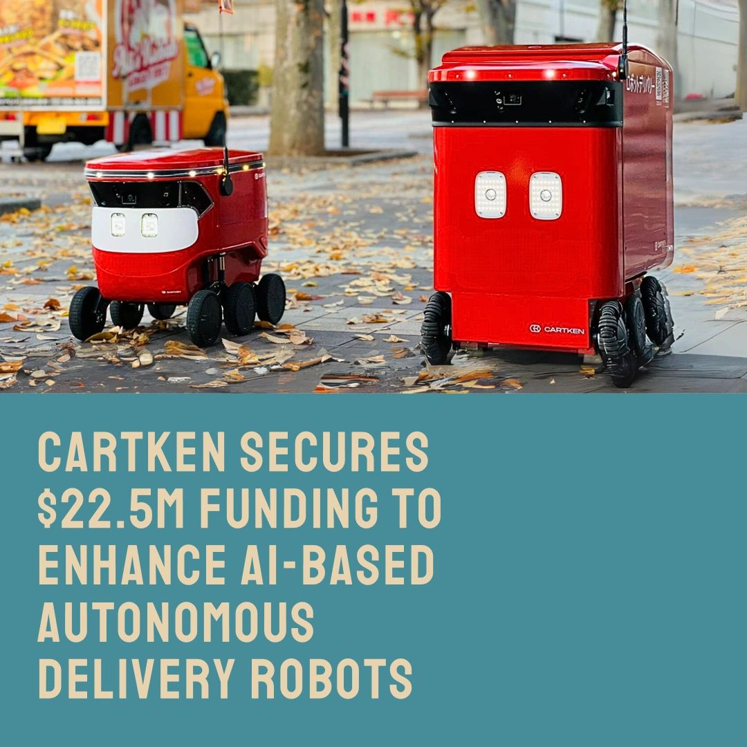 Cartken Secures $22.5M to Enhance Autonomous Delivery Robots