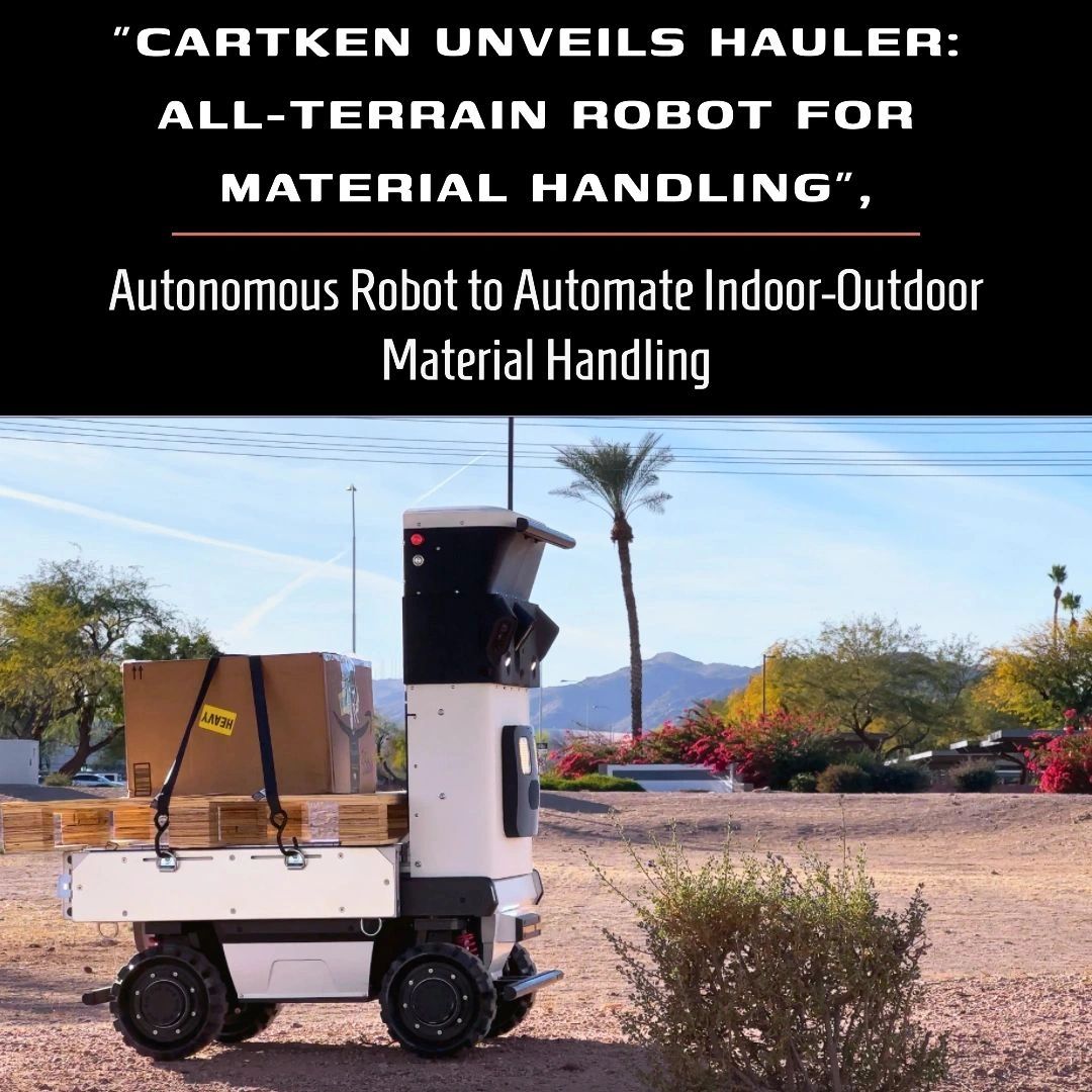 Cartken Unveils Hauler: All-Terrain Robot for Material Handling