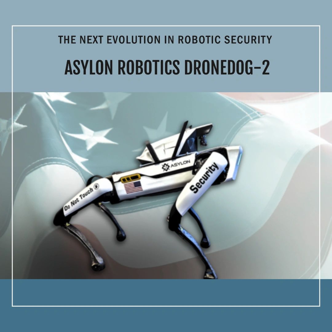 Asylon Robotics DroneDog-2, Next Evolution in Robotic Security