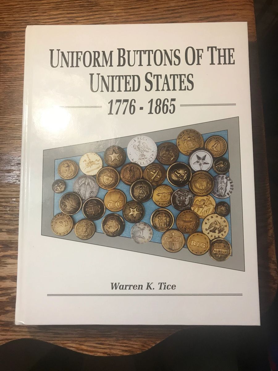 Warren Tice's out of print button book Uniform Buttons of the United ...