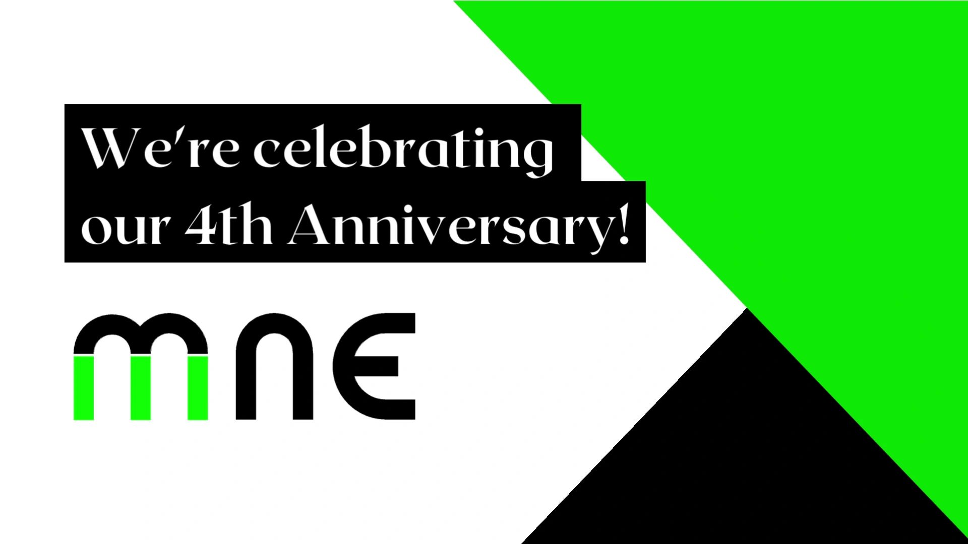 MNE's 4th Anniversary