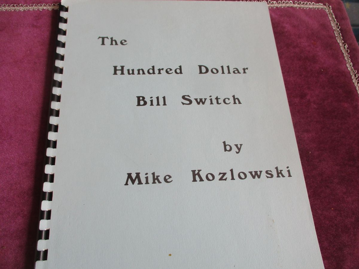 The $100 Bill Switch Mike Kozlowski