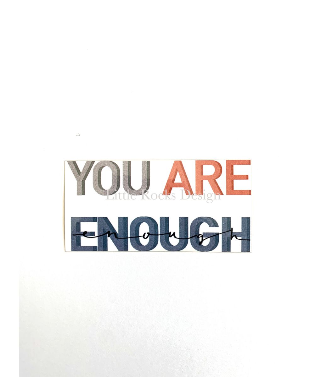You Are Enough Cursive Sticker