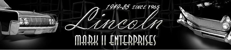 Mark II Enterprises - Old Lincoln Mercury Parts, Mark II Parts