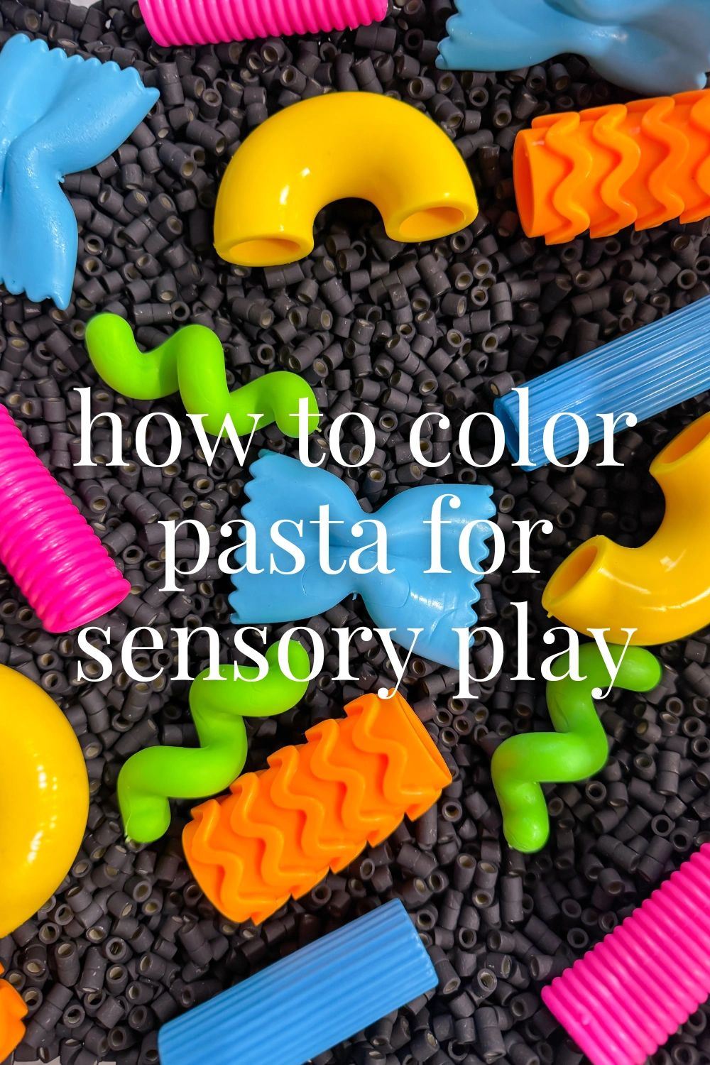 Easy DIY Toddler Sensory Bin: How to Color Pasta for Sensory Play