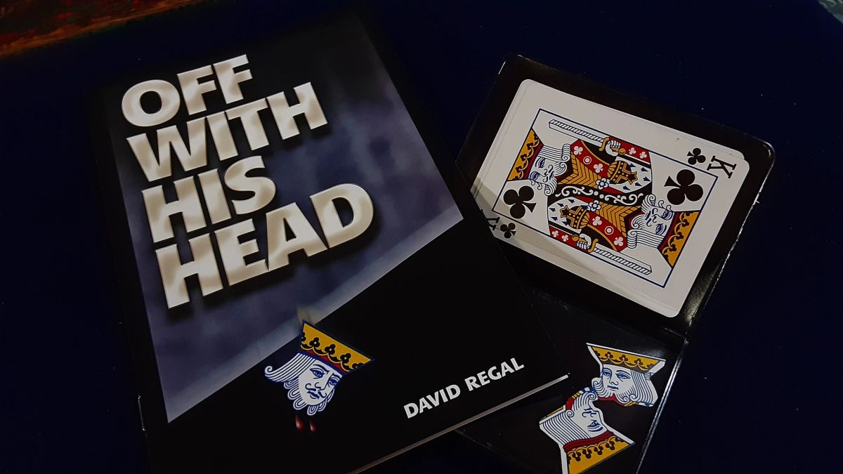 Off With His Head (David Regal)