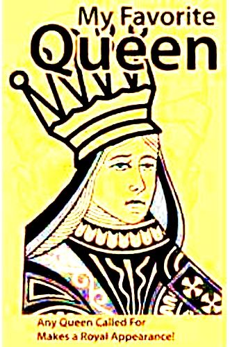 My Favorite Queen by Royal Magic