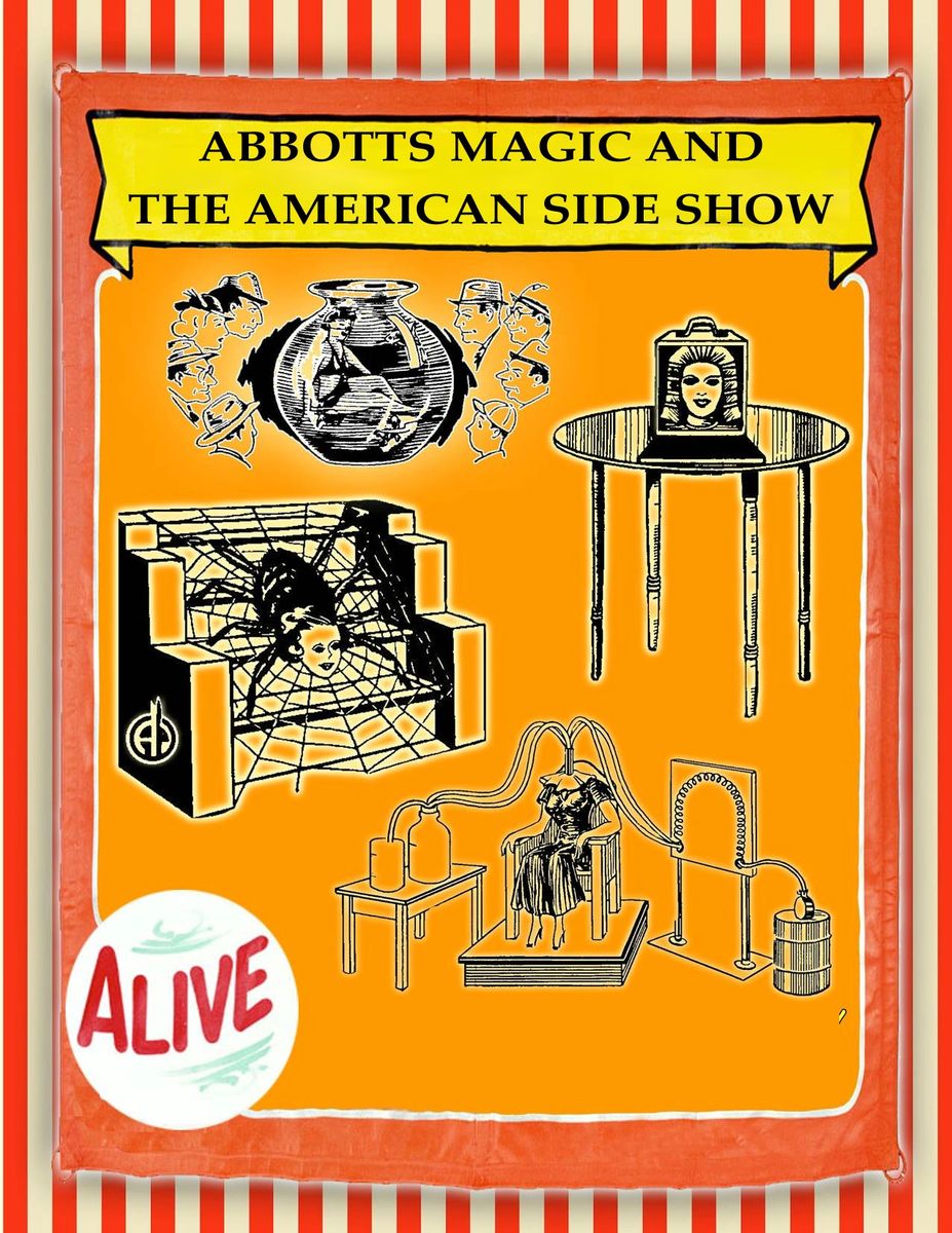 Abbott's Magic And The American Side Show (WATCH DEMO)