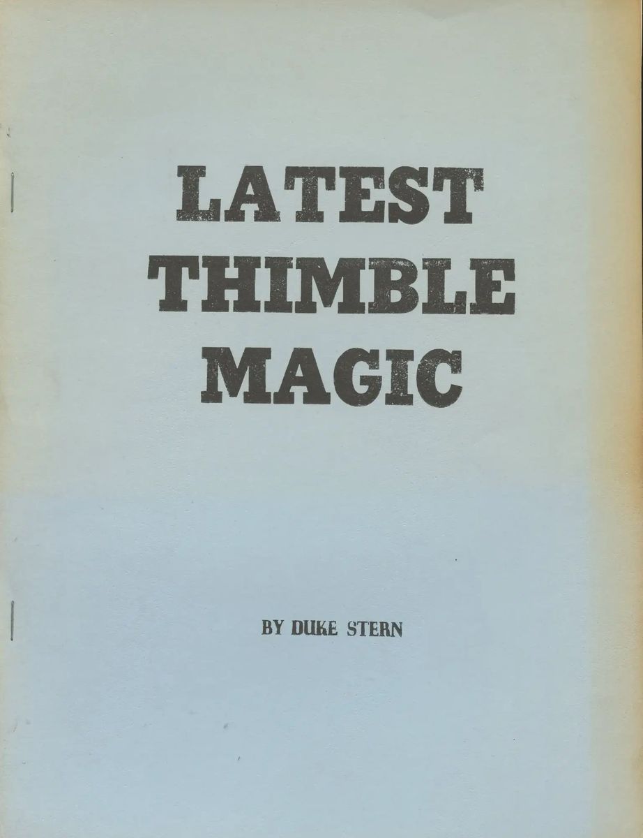 Latest thimble magic by Duke Stern
