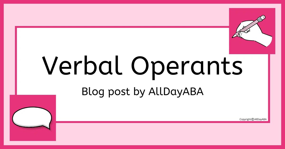 Understanding Verbal Operants in ABA: Verbal Behavior Definitions