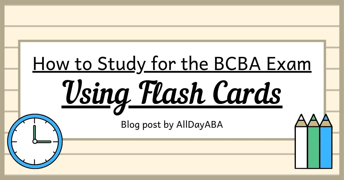 How to Study for the BCBA Exam Using Flash Cards (Hint: 4 Ways)