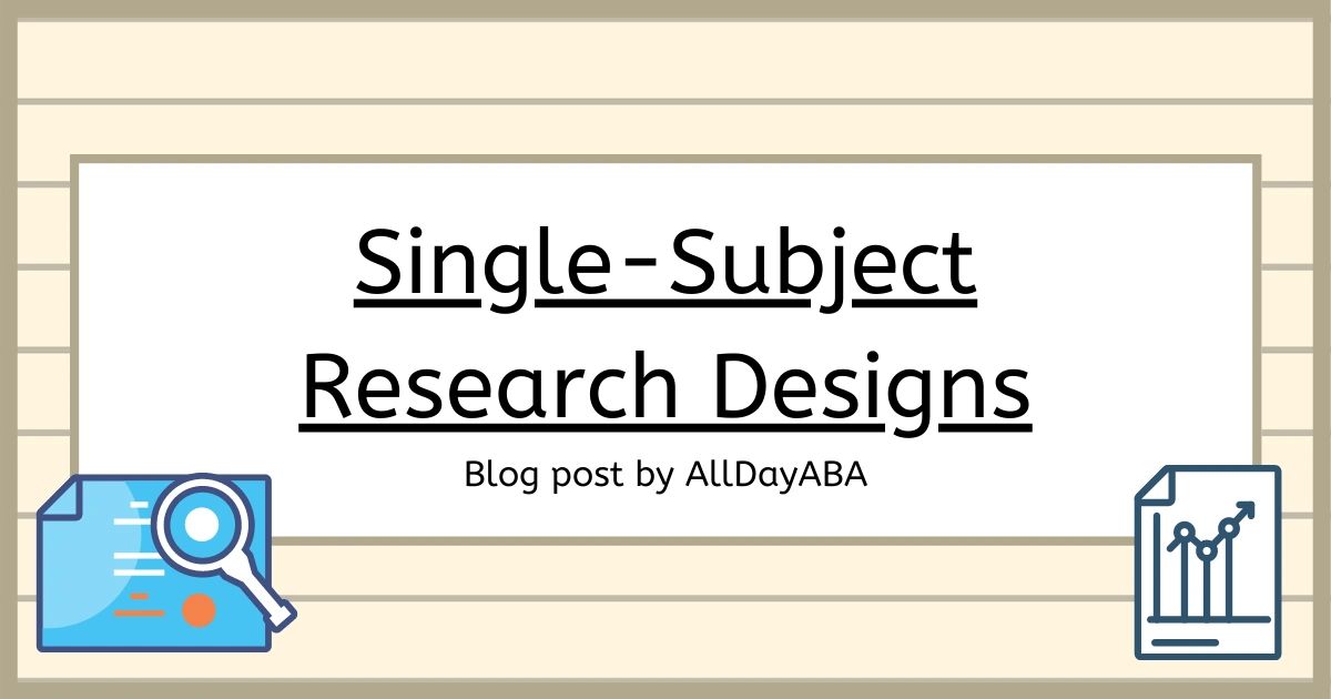 Single-Subject Research Designs - ABA Study Materials - D-3