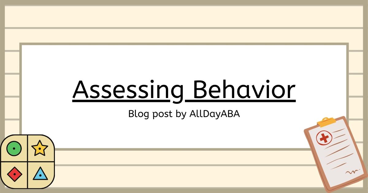 Assessing Behavior - ABA Study Materials - Section E-3