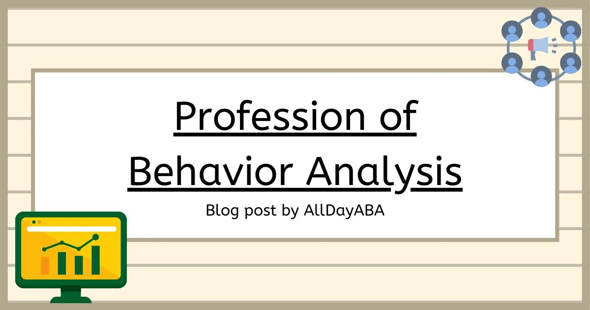 Profession of Behavior Analysis - ABA Study Materials - E-6