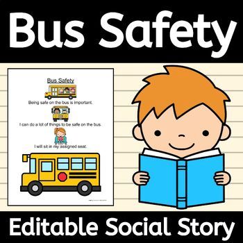 Bus Safety Social Story for Being Safe Riding On the Way to School EDITABLE