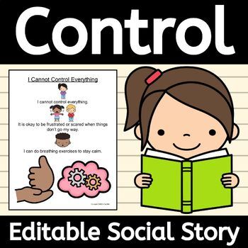I Cannot Control Everything Social Story for Not Getting My Way EDITABLE