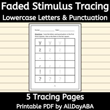 Faded Stimulus Tracing Lowercase Letters and Punctuation Worksheets for ...