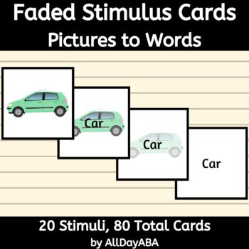 Faded Stimulus Cards of Pictures to Words for ABA Therapy and Discrete ...