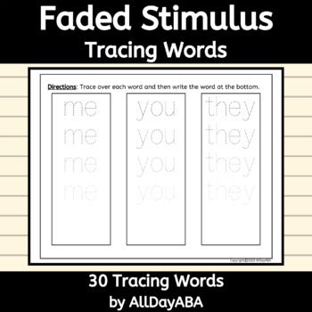 Tracing Words - Faded Stimulus - ABA Therapy Activities - Stimulus Fading