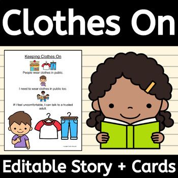 Keeping Clothes On Social Skills Story EDITABLE for Not Getting Naked ...
