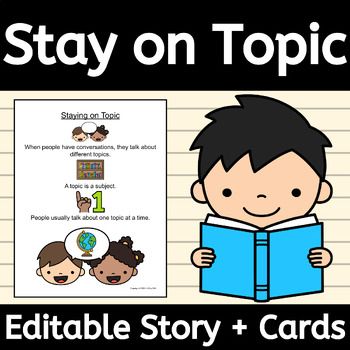 Staying on Topic during Conversations Social Skills Story
