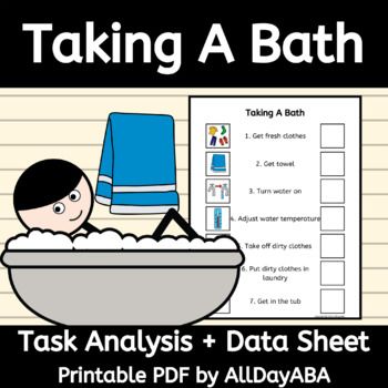 Taking A Bath Task Analysis Bathing Visual Schedule and Data Sheet for ABA