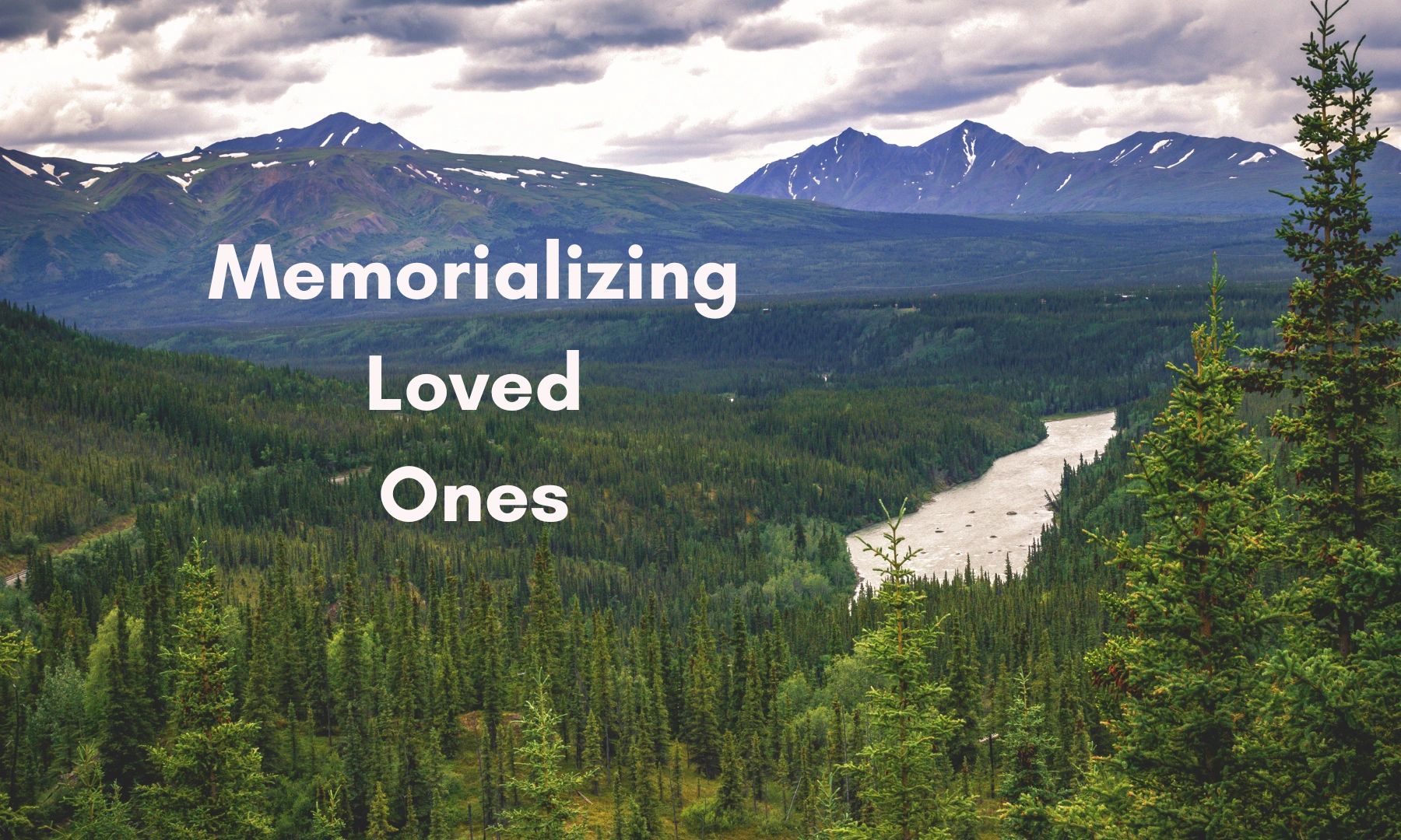 The Ultimate Guide to Memorializing Loved Ones
