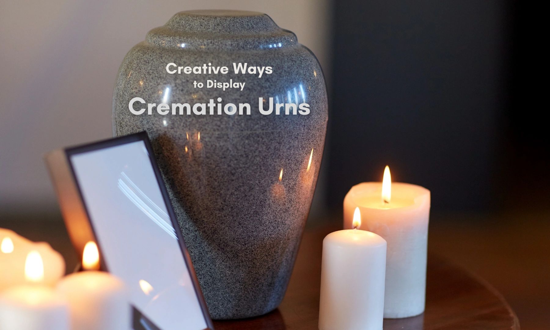 Creative Ways to Display Cremation Urns