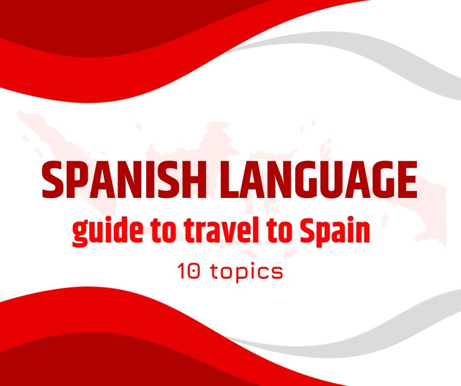 Spanish language guide to travel to Spain