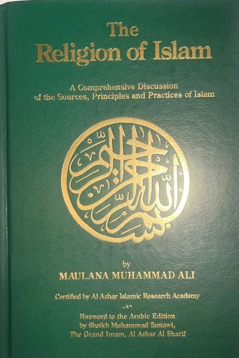 The Religion of Islam - By Maulana Muhammad ALI Hard Cover
