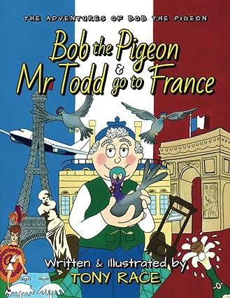 The Adventures of Bob the Pigeon & Mr Todd