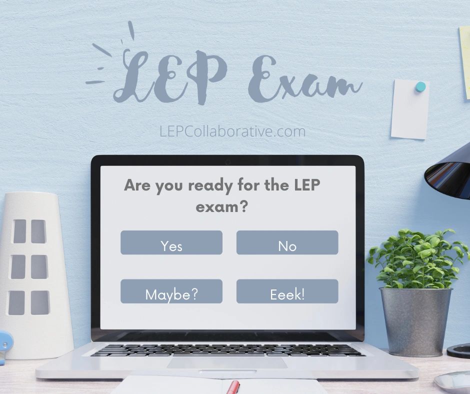 The LEP Exam