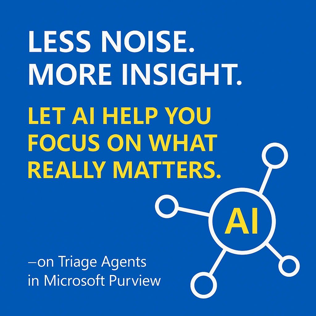 Meet the Triage Agent: Your New Ally in Microsoft Purview