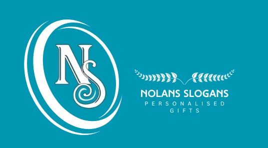 Nolan’s Slogans - Personalised Gifts, Personalisation