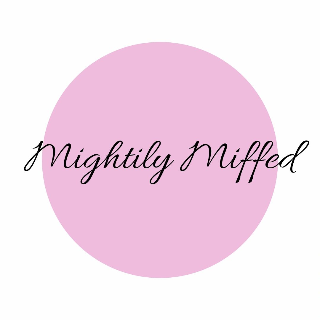 Mightily Miffed