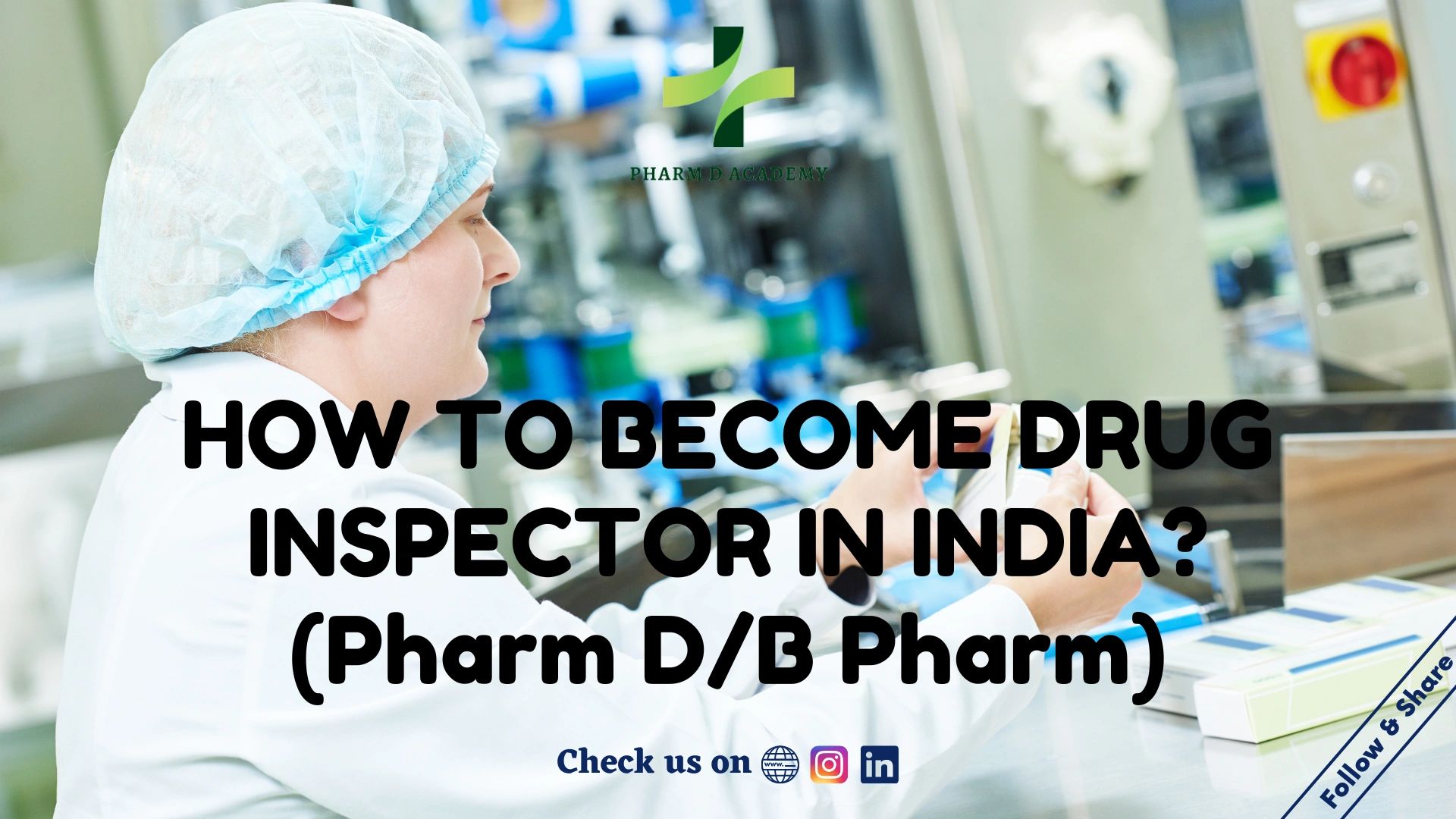 ELIGIBILITY & STEPWISE PROCESS TO BECOME DRUG INSPECTOR IN INDIA