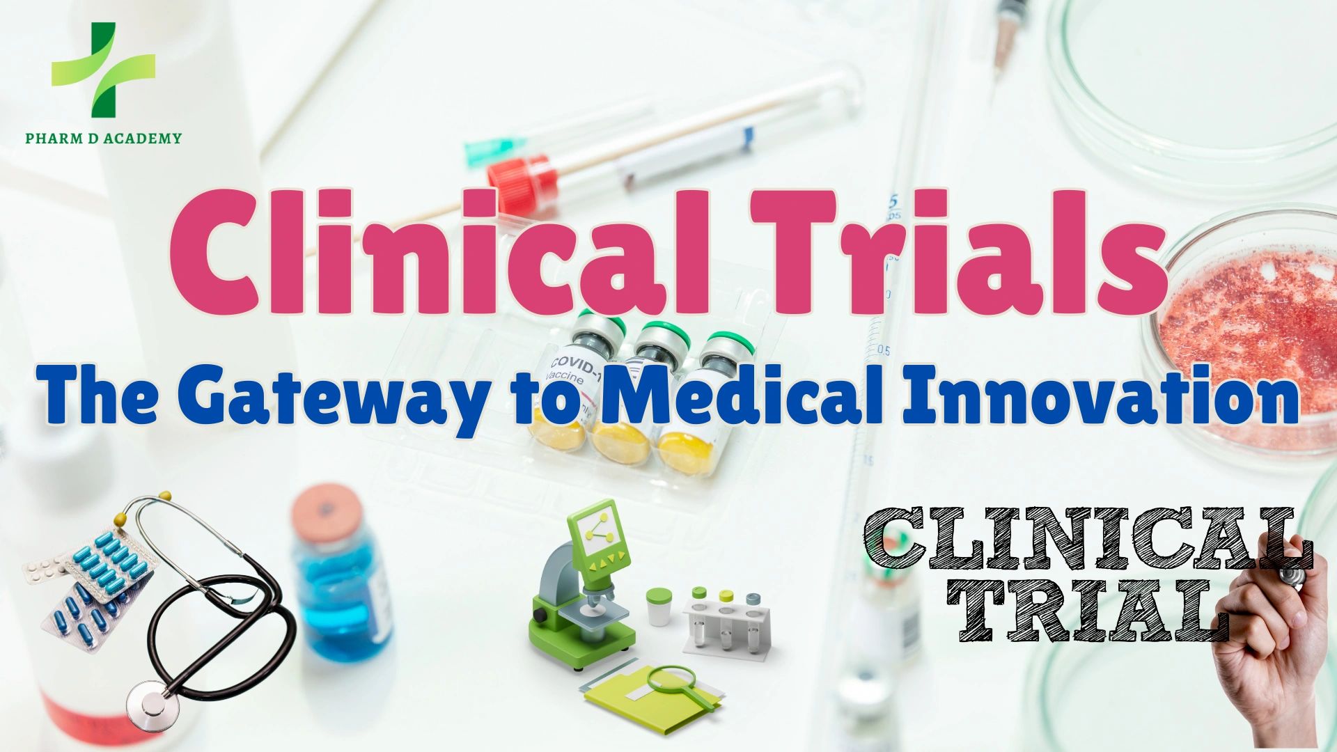 Clinical Trials: The Gateway to Medical Innovation