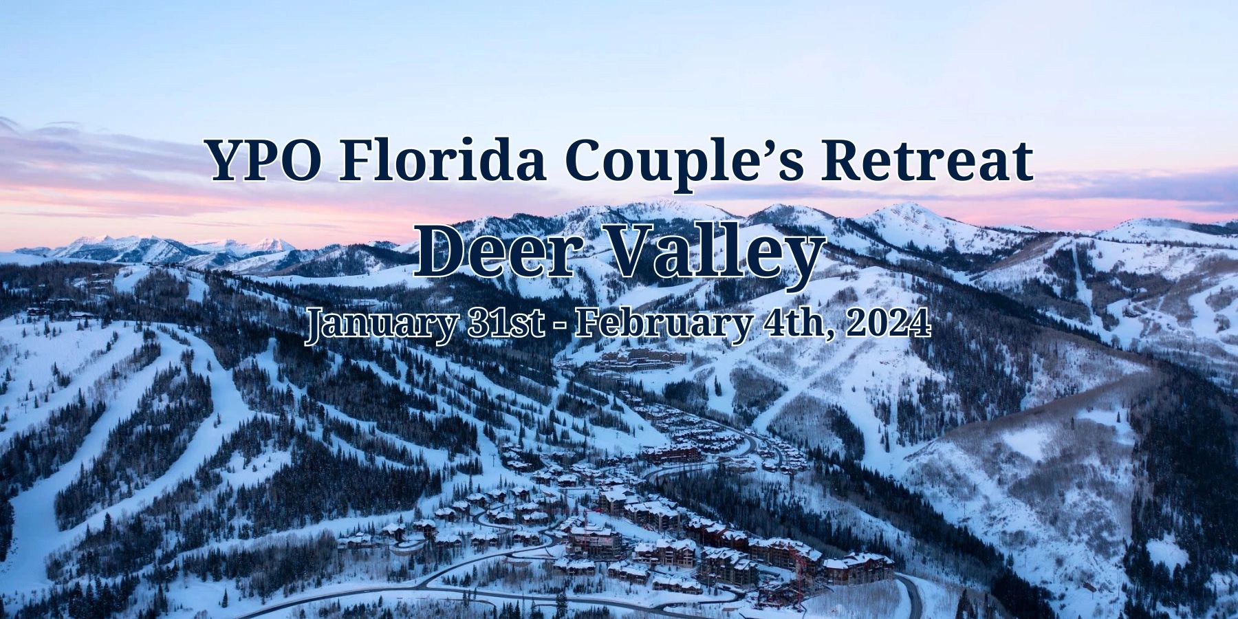 YPO Florida Deer Valley Retreat
