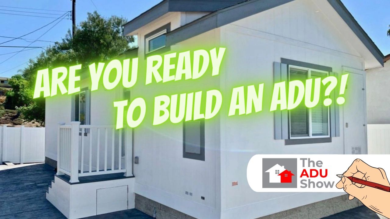 AM I READY TO BUILD AN ADU?