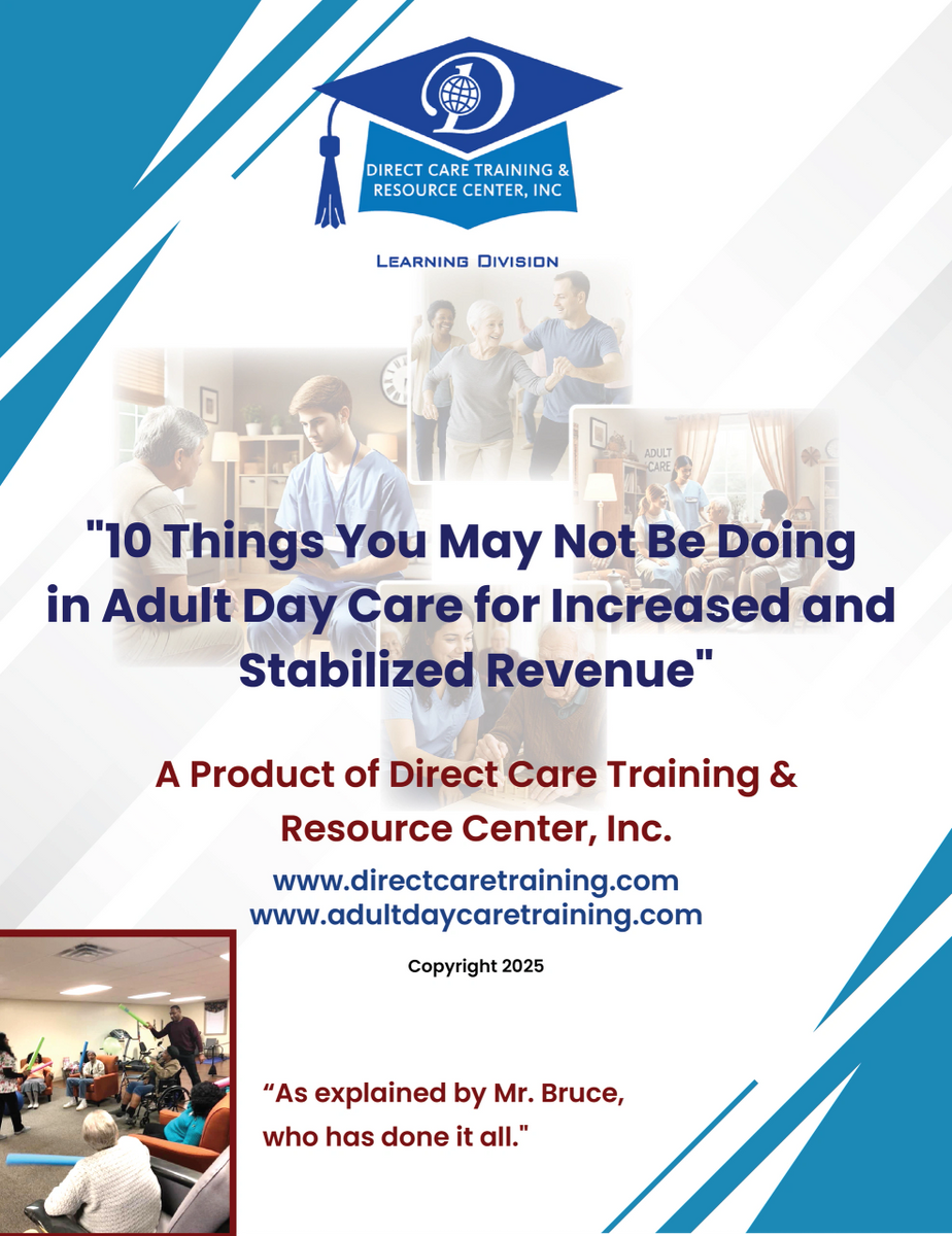 E-BOOK 10 THINGS YOU MAY NOT BE DOING TO STIMULATE REVENUE IN ADULT DAY ...